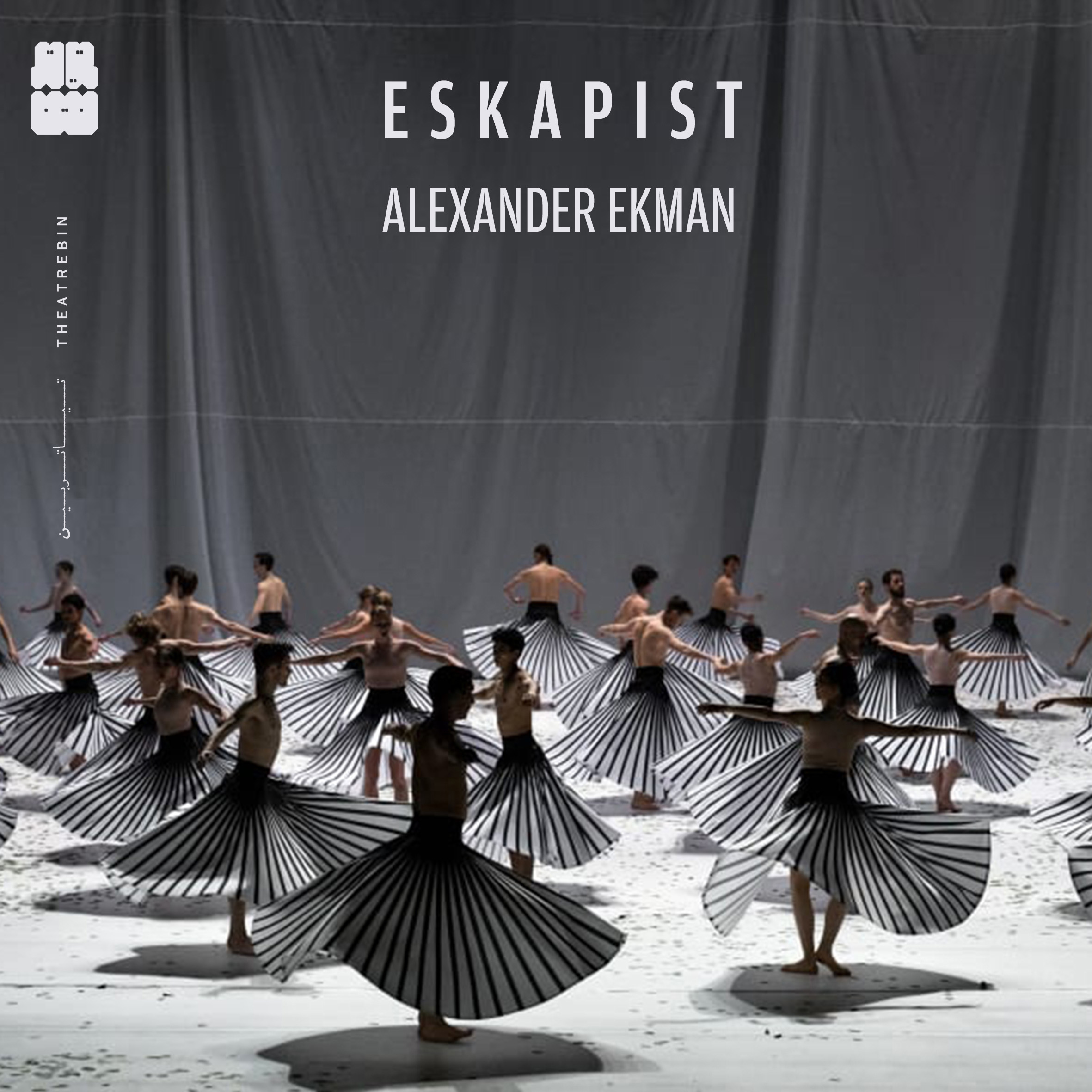 Theatrebin | تئاتربین | دانلود اسکیپیست ( الکساندر اکمن ) / ( Eskapist ( Alexander Ekman